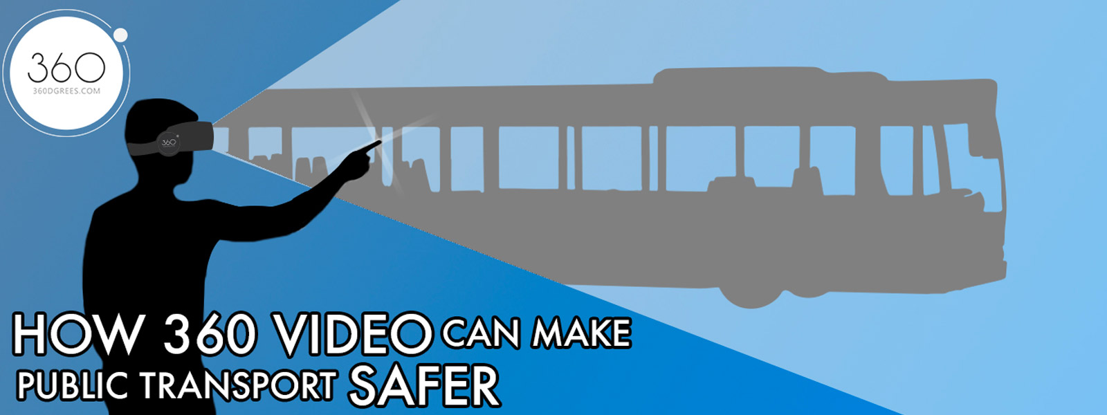 How 360 Video Can Make Public Transport Easier?